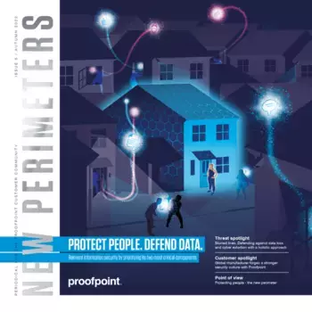 Cybersecurity Magazine - New Perimeters | Proofpoint US