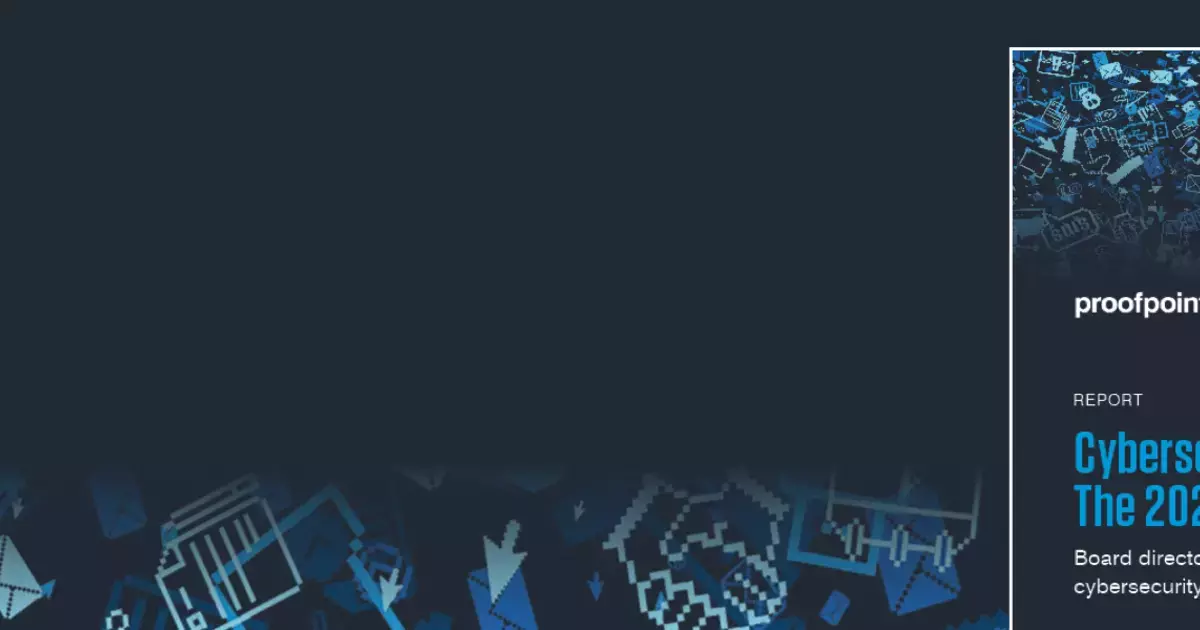 Cybersecurity: The 2023 Board Perspective Report | Proofpoint UK