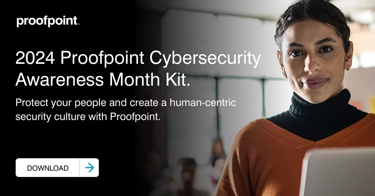 Free Cyber Awareness Kit & Materials | Proofpoint US