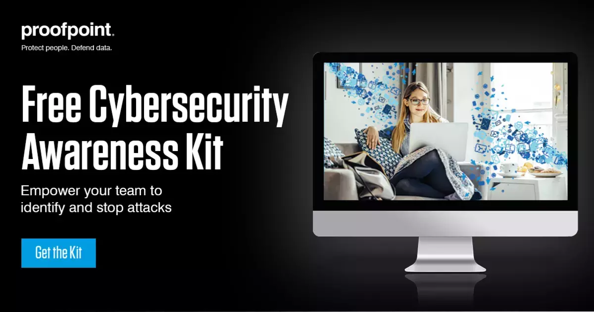 Free Cybersecurity Awareness Kit & Materials | Proofpoint US