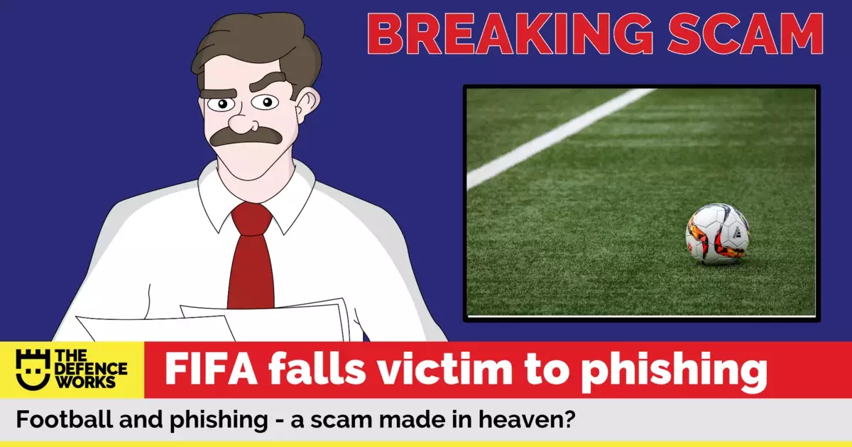 Breaking Scam: Football and Phishing: A Scam Made in Heaven ...