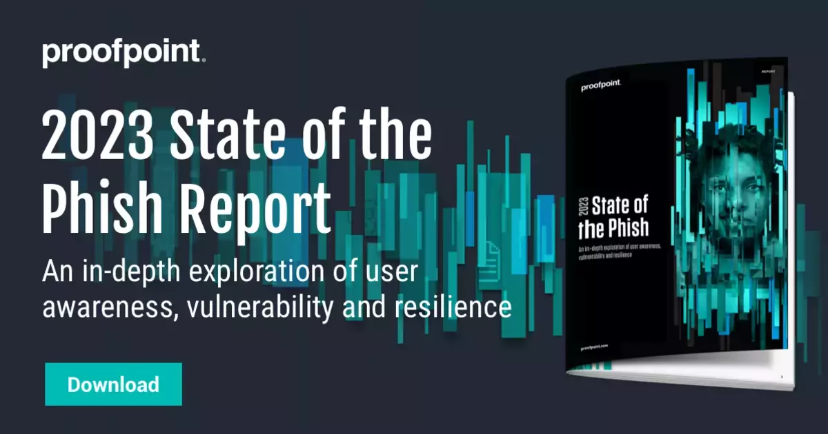 2023 State of the Phish Report—Phishing Stats and Trends | Proofpoint US