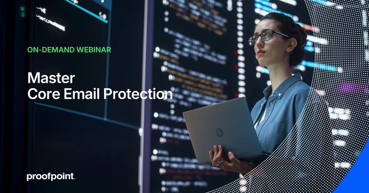 Master Core Email Protection | Proofpoint UK