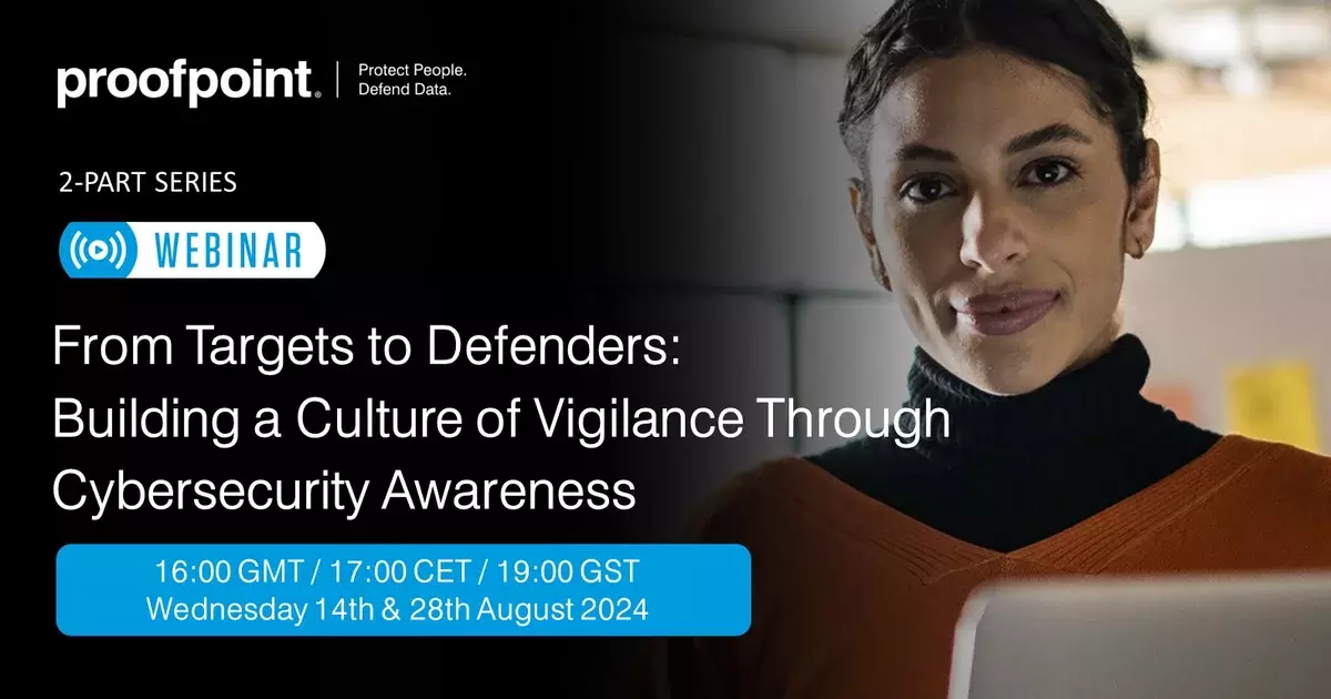 From Targets to Defenders: Building a Culture of Vigilance Through ...