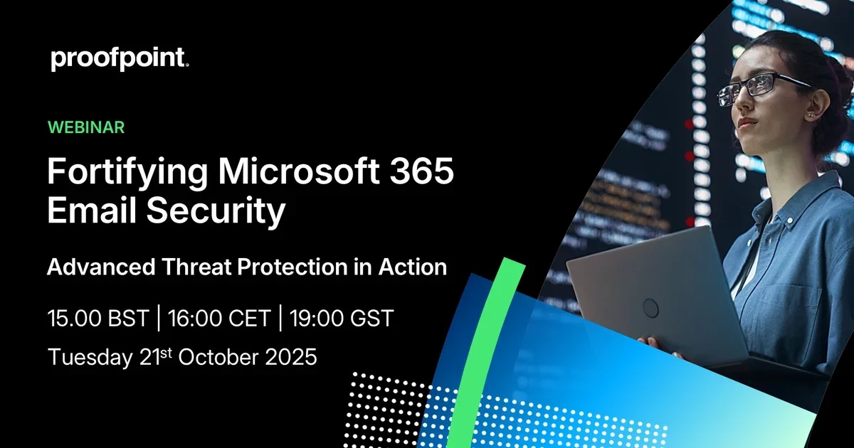 Fortifying Microsoft 365 Email Security | Proofpoint UK